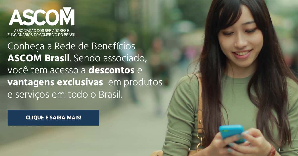 Benefícios - ASCOM - Associação dos Servidores e Funcionários do ...